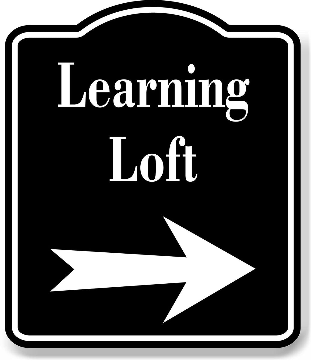 Learning Loft Right Arrow BLACK Aluminum Composite Sign – Work House signs