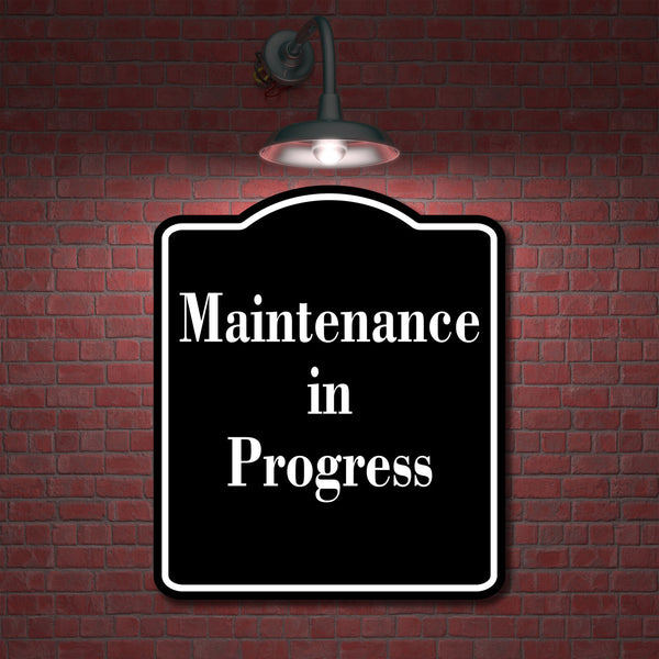 Maintenance in Progress Elegant BLACK Aluminum Composite Sign – Work ...