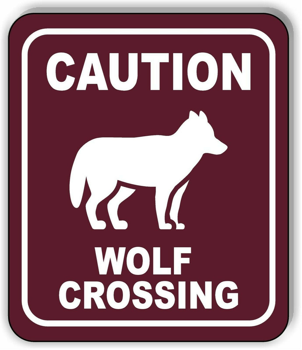 CAUTION WOLF CROSSING TRAIL Metal Aluminum composite sign – Work House ...
