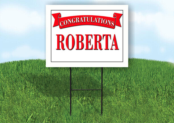 ROBERTA CONGRATULATIONS RED BANNER 18in x 24in Yard sign with Stand ...