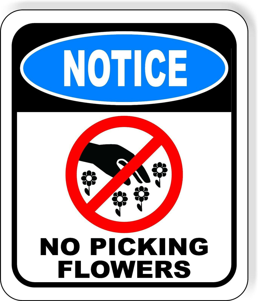 No Picking Of Flowers Sign