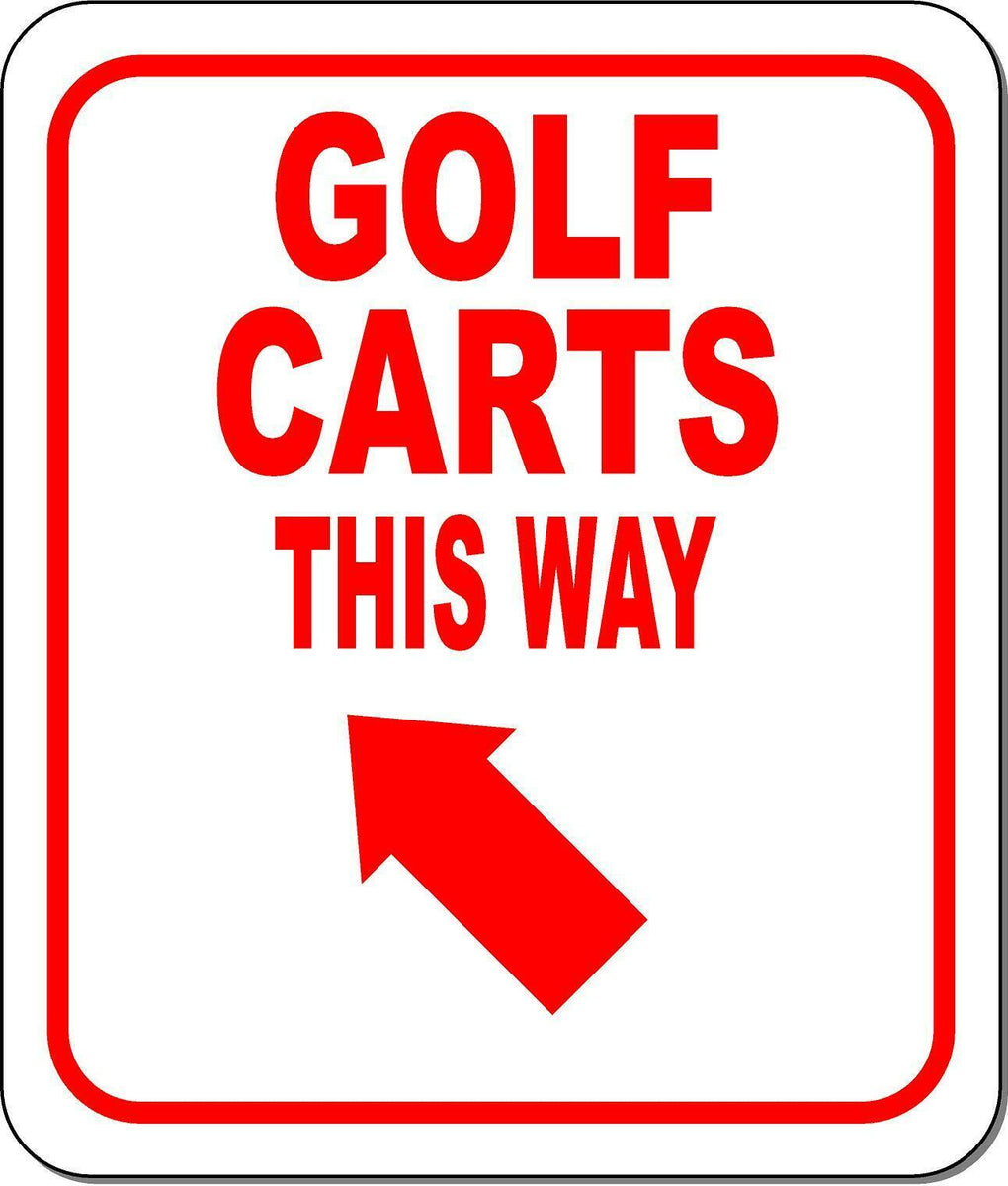 GOLF CARTS THIS WAY RED 8 Arrow Variations Metal Aluminum composite si ...