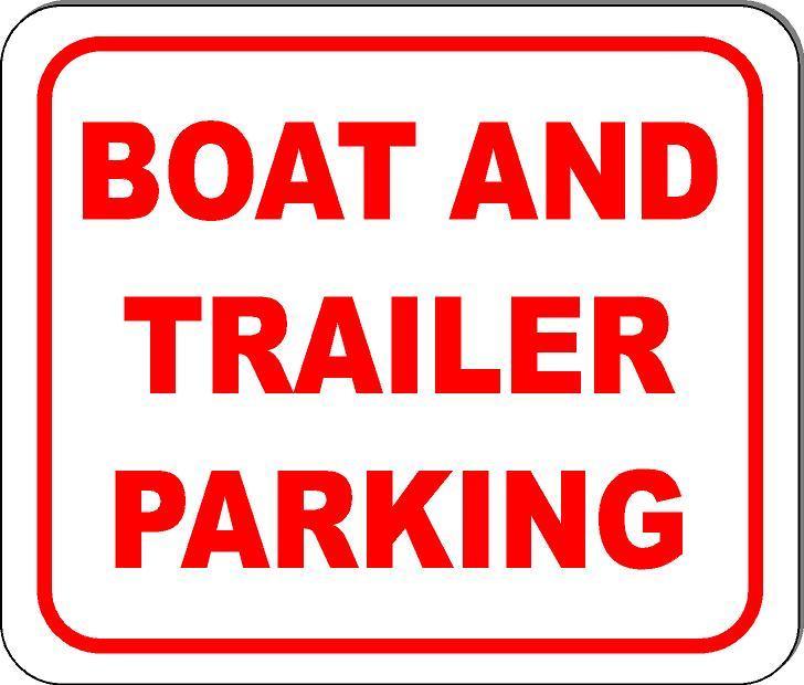 Boat and trailer parking sign Size Options available business workplac ...