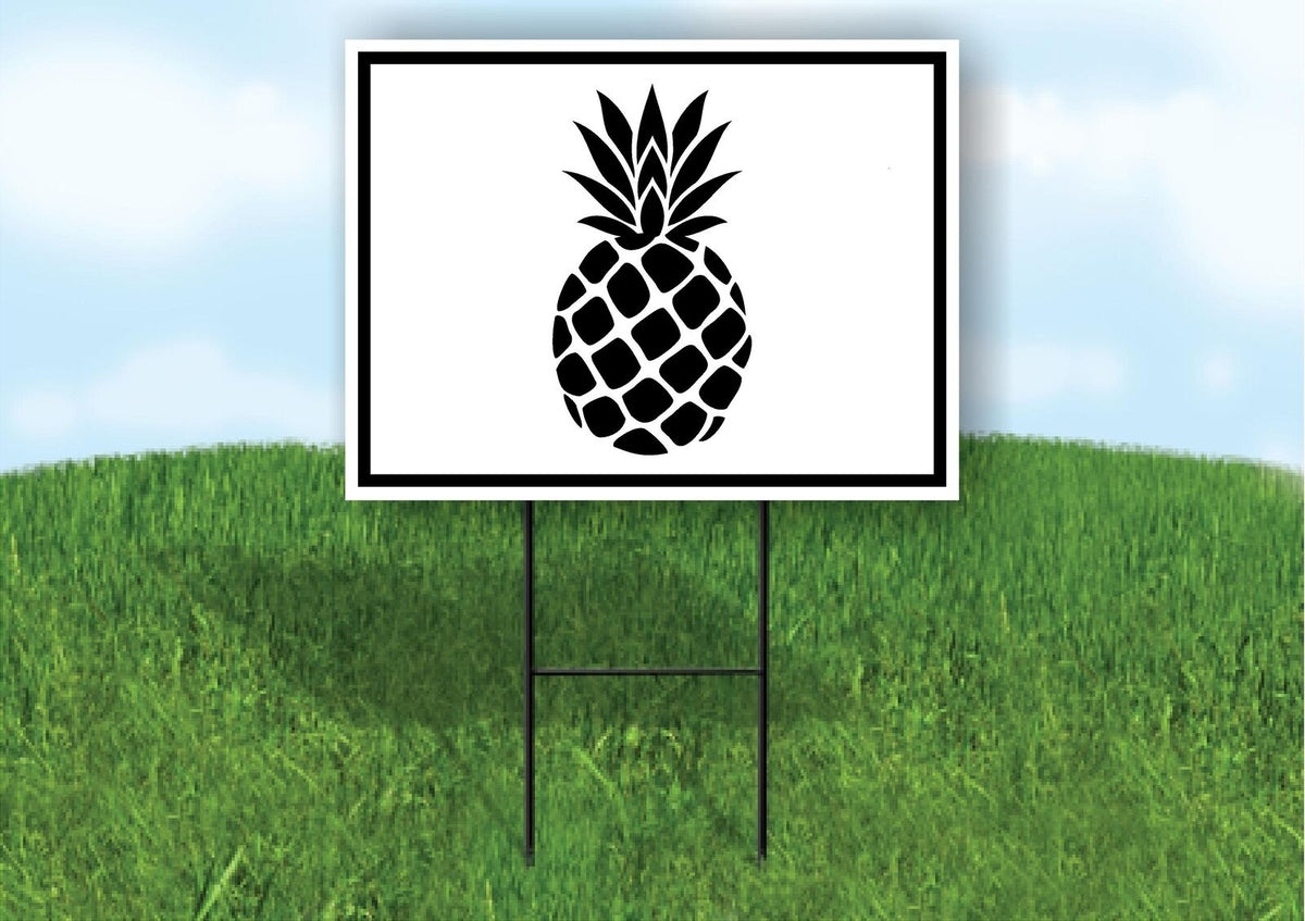 pineapple SWINGERS BLACK WHITE 18 in x 24 in Yard Sign Road Sign with ...
