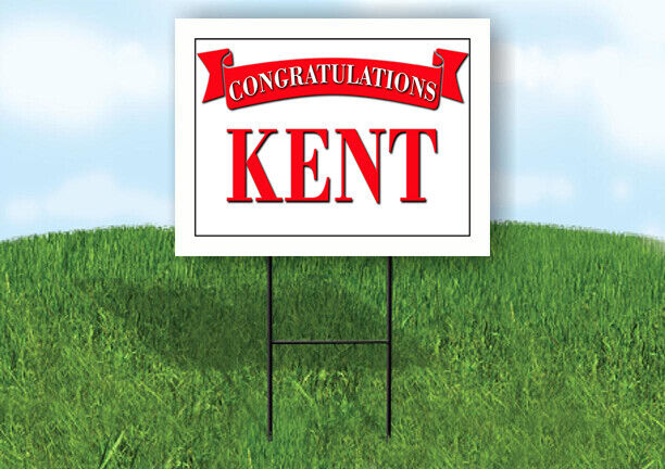 KENT CONGRATULATIONS RED BANNER 18in x 24in Yard sign with Stand – Work ...