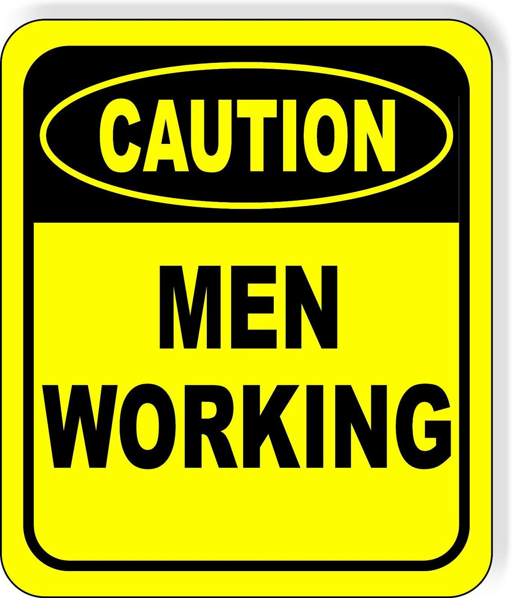 CAUTION Men Working METAL Aluminum Composite OSHA SAFETY Sign – Work ...