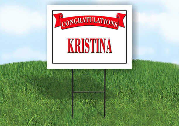 KRISTINA CONGRATULATIONS RED BANNER 18in x 24in Yard sign with Stand ...