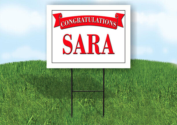 SARA CONGRATULATIONS RED BANNER 18in x 24in Yard sign with Stand – Work ...