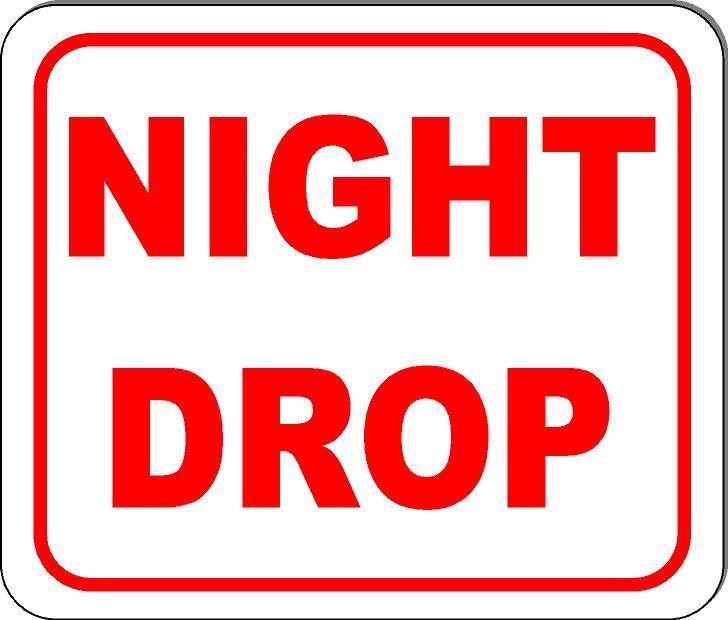 Night Drop Sign. Location Nightly Deposit Box Key Boxes Customer Size ...