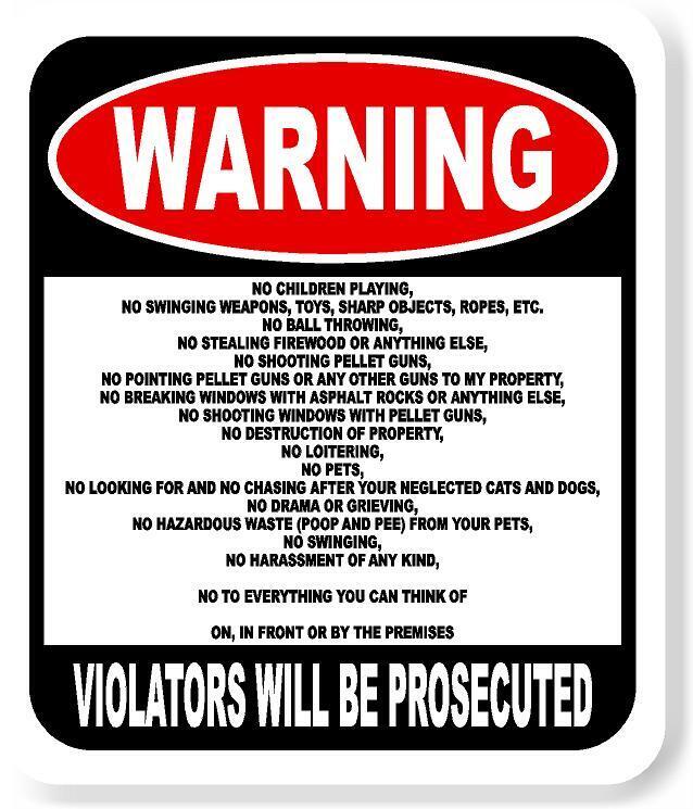 WARNING NO CHILDREN PLAYING NO SWINGING WEAPONS Metal Aluminum Composi ...