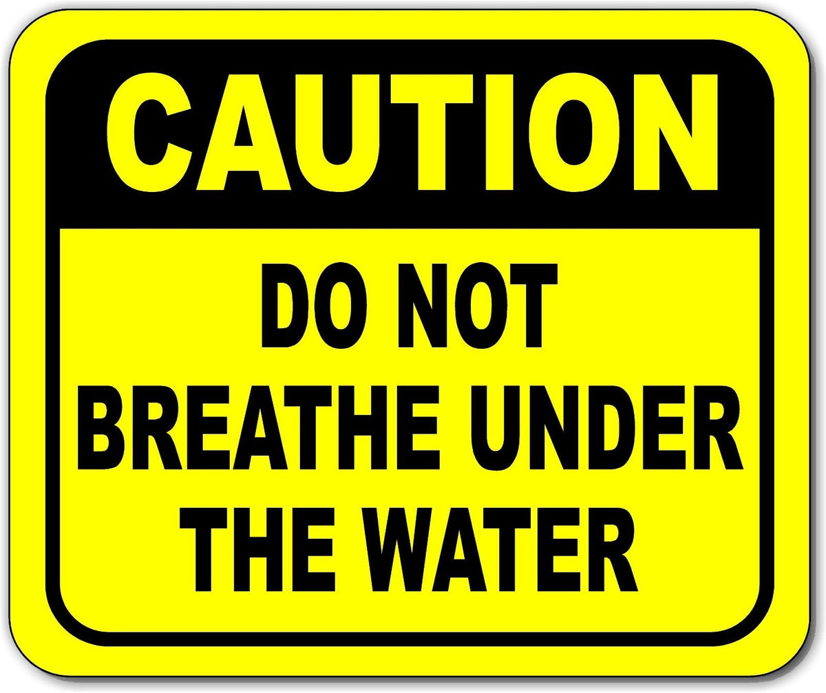 Do Not Breathe Under The Water Funny metal outdoor sign long-lasting ...