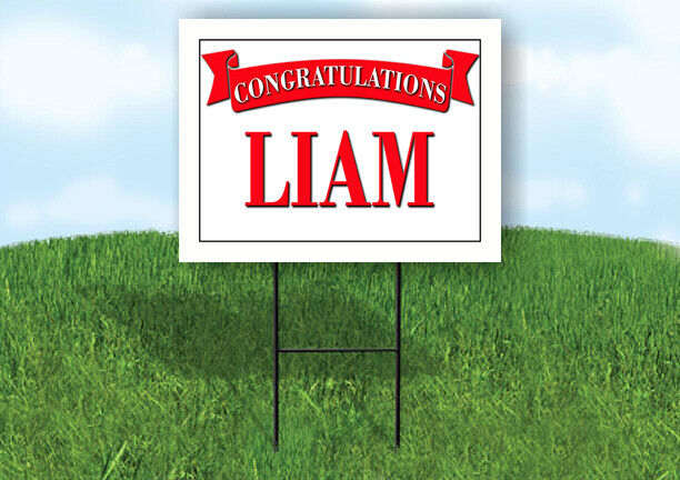 LIAM CONGRATULATIONS RED BANNER 18in x 24in Yard sign with Stand – Work ...
